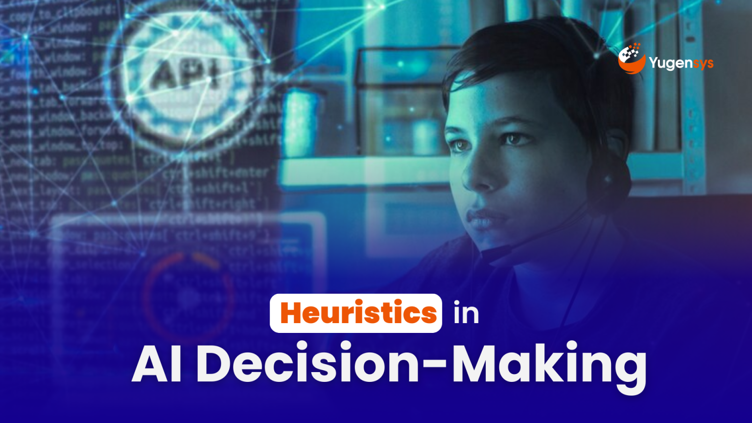Understanding Heuristic Functions: Enhancing AI Decision-Making - Yugensys | Outsourced Product ...
